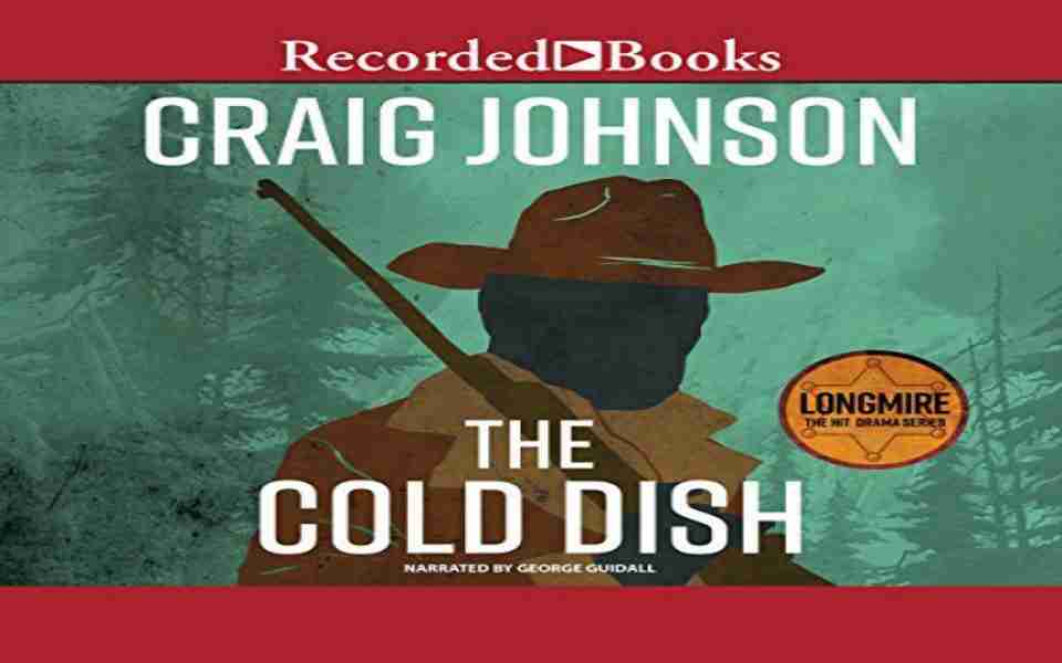 The Cold Dish Audiobook by Craig Johnson (Review) | Hot Listens