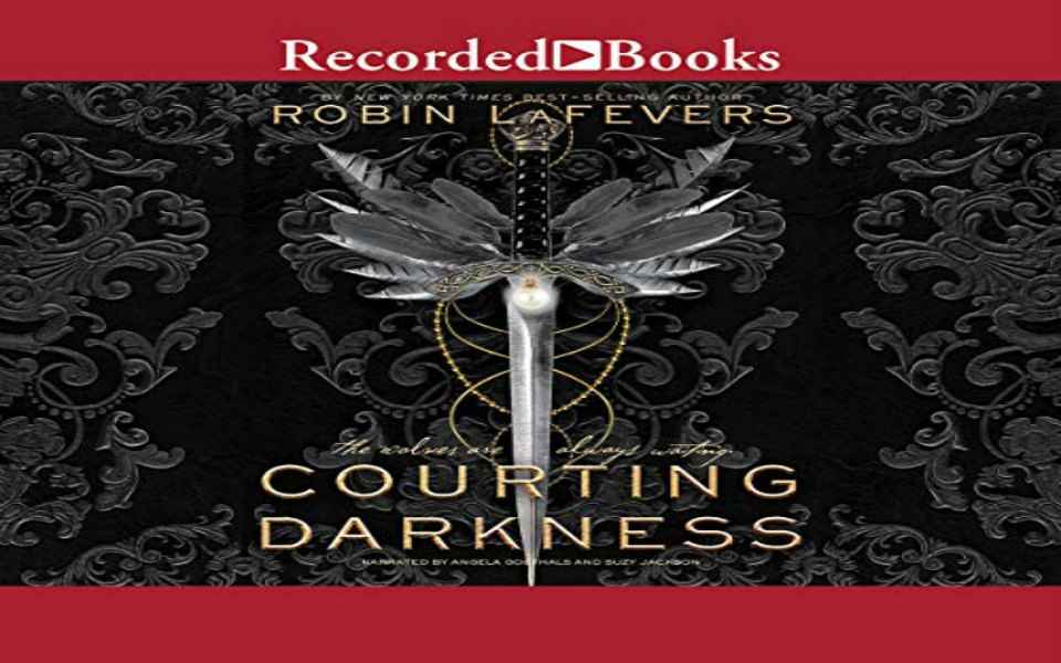 Courting Darkness Audiobook by Robin LaFevers (Review) | Hot Listens