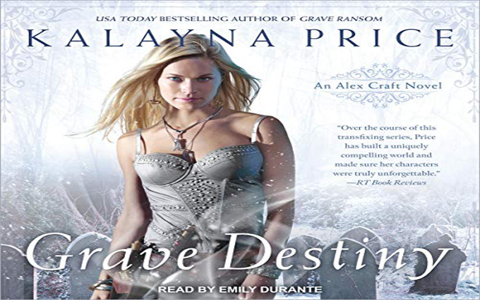 Grave Destiny Audiobook by Kalayna Price (REVIEW) | Hot Listens